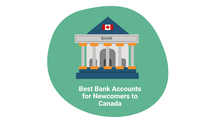 Top 5 Best Bank Accounts for Newcomers to Canada - Remitbee